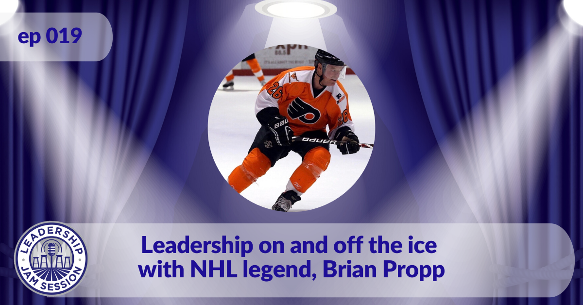 019: Leadership on and off the ice with NHL legend, Brian Propp ...