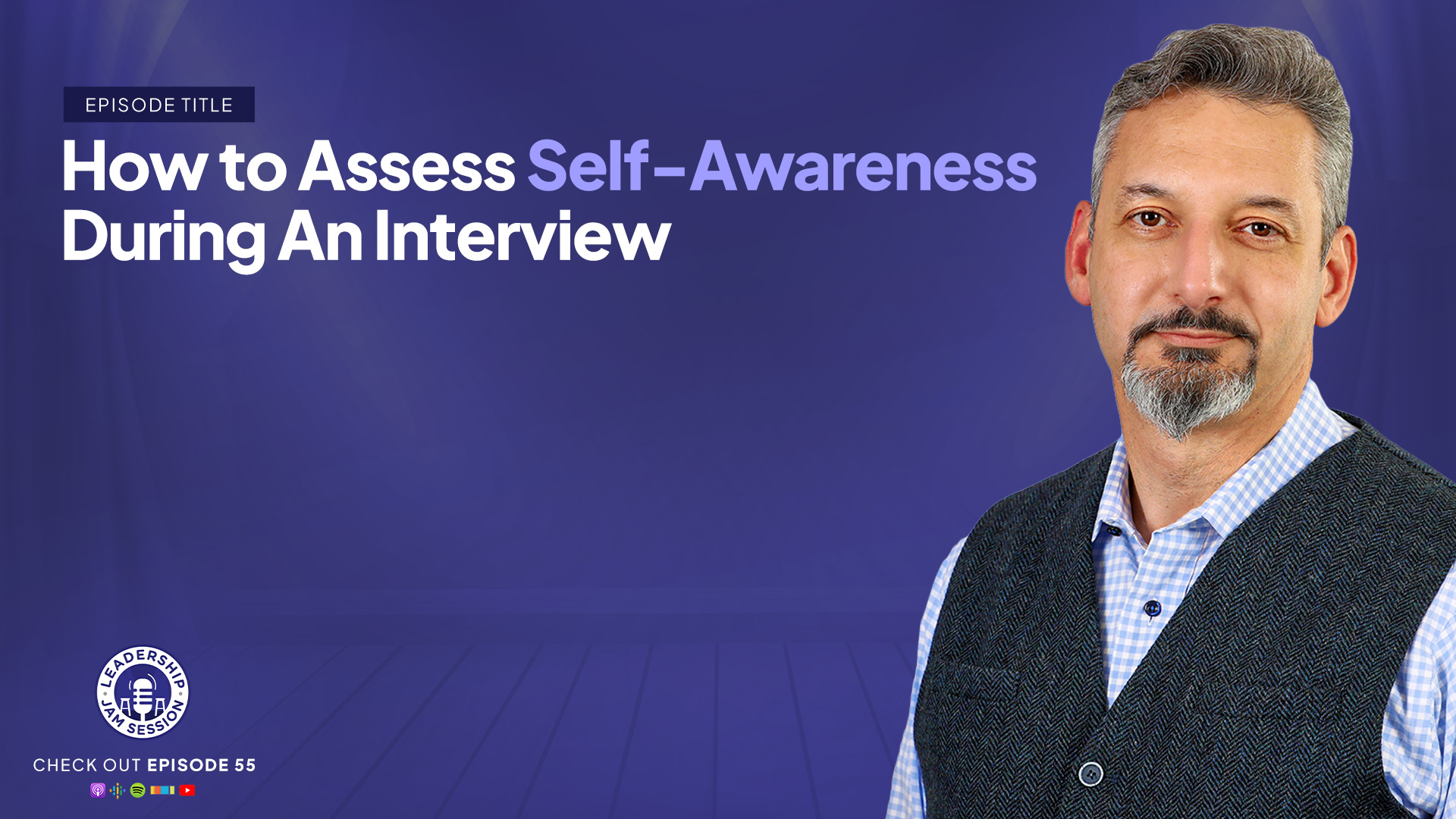 055: How to Assess Self-Awareness During a Job Interview - Sarto ...