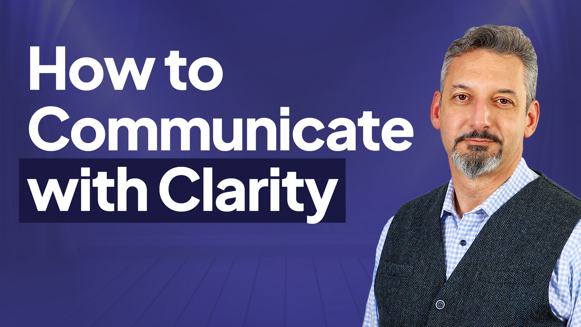 Clarity In Communication