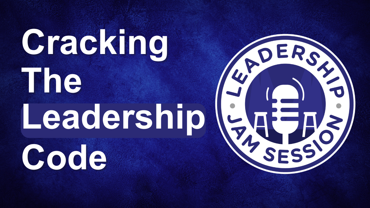Cracking The Leadership Code - Sarto Leadership Group
